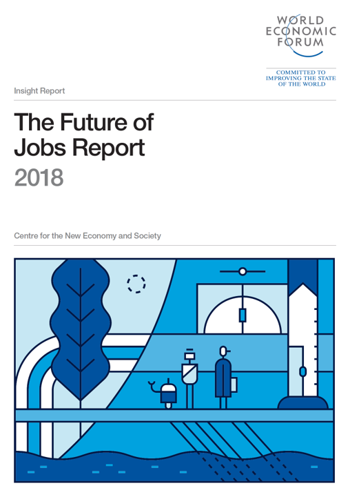 World Economic Forum (WEF): The Future of Jobs Report 2018